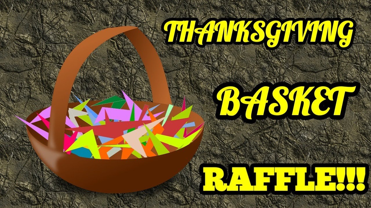 Thanksgiving Basket Raffle!!! Who will win this awesome gift basket ...