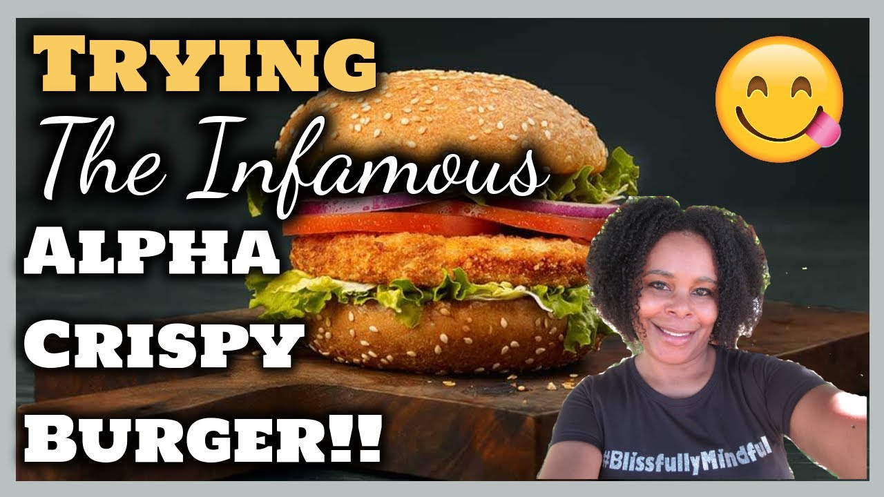 Plant Based Diet 🥬 Alpha Crispy Chik’n Burger - YouTube