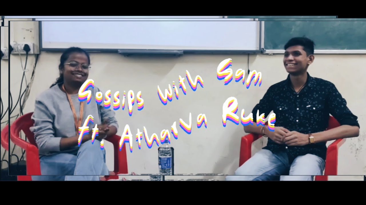 Gossips with Sam Ft. Atharva Ruke - YouTube