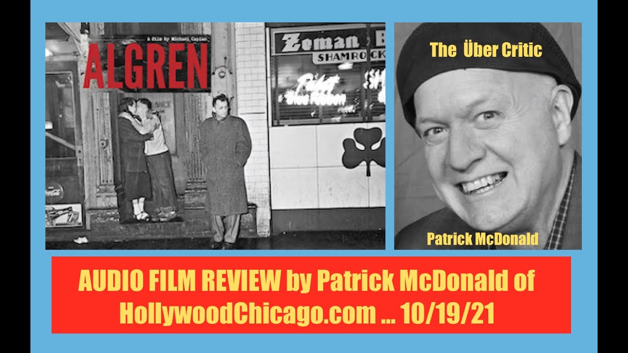 ALGREN (2021) Audio Film Review, Patrick McDonald of HollywoodChicago ...