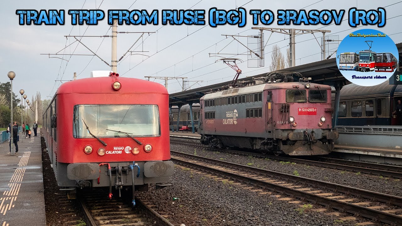 Train Trip from Ruse 🇧🇬 to Brașov 🇷🇴 via București Nord 🚆 - YouTube