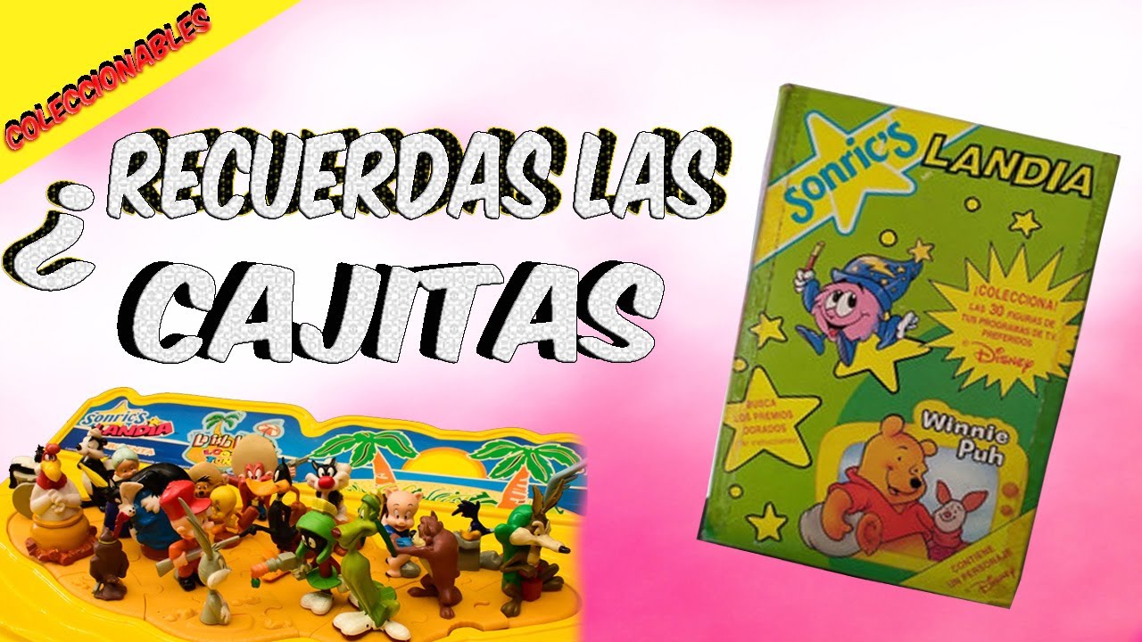 Cajita Sonric's | Las Primeras Colecciones Que Tuviste!!! - YouTube