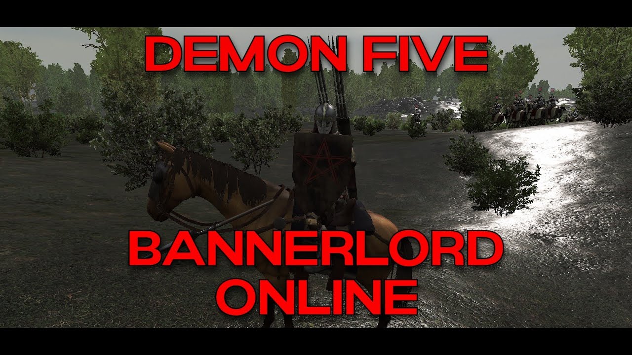 BANNERLORD ONLINE - DEMON FIVE #12 - YouTube