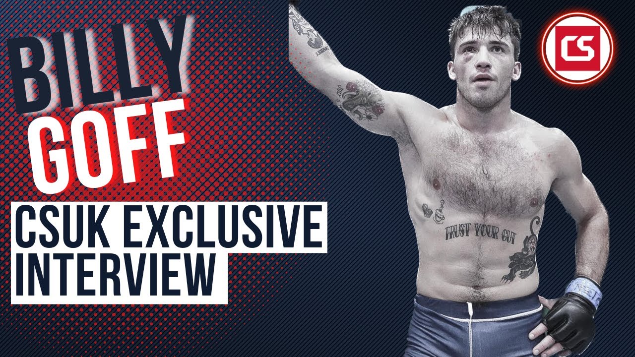 Billy Goff on his return to the Octagon, fighting in Singapore and much ...