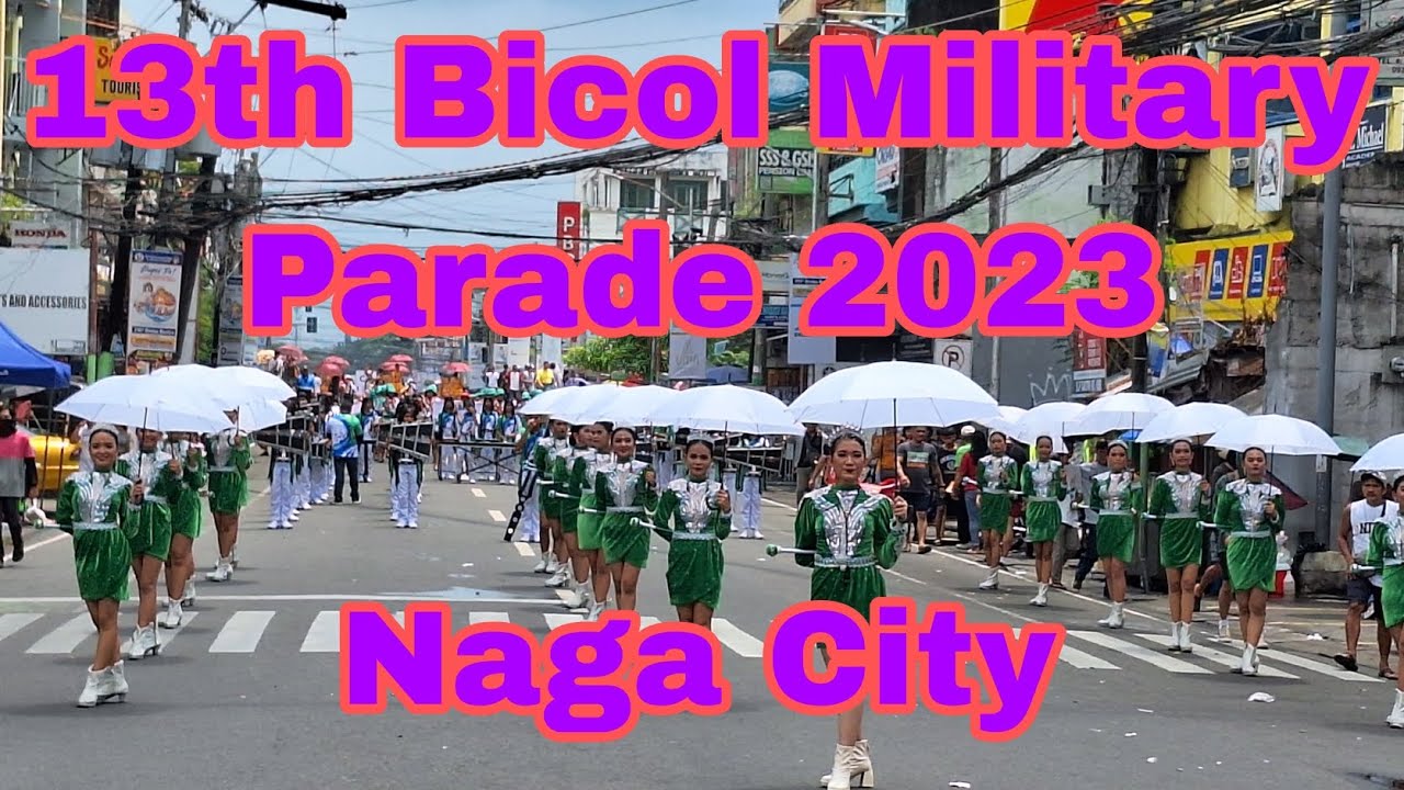 13th Bicol Military Parade 2023 /Naga City ..#nagacity - YouTube