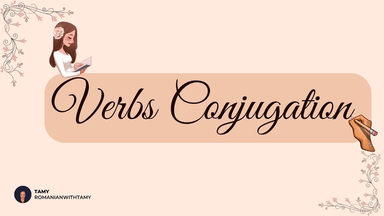 ROMANIAN: VERBS CONJUGATION - YouTube
