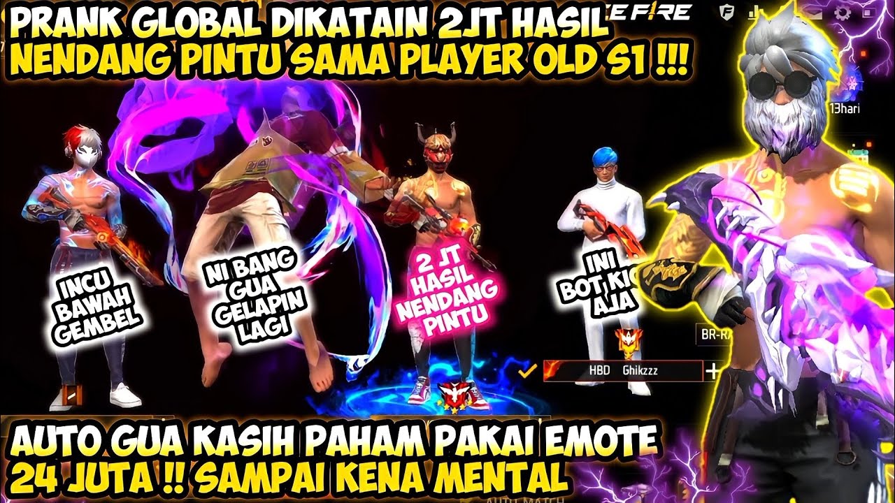 PRANK GLOBAL DIHINA PLAYER OLD S1 DIKATAIN AK 2JT HASIL NENDANG PINTU ...