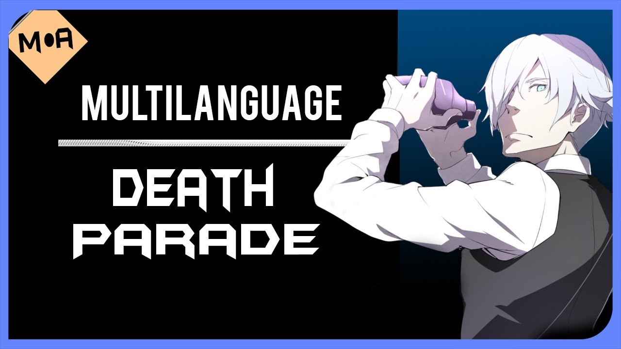 Death Parade opening Multilanguage ♫ - YouTube