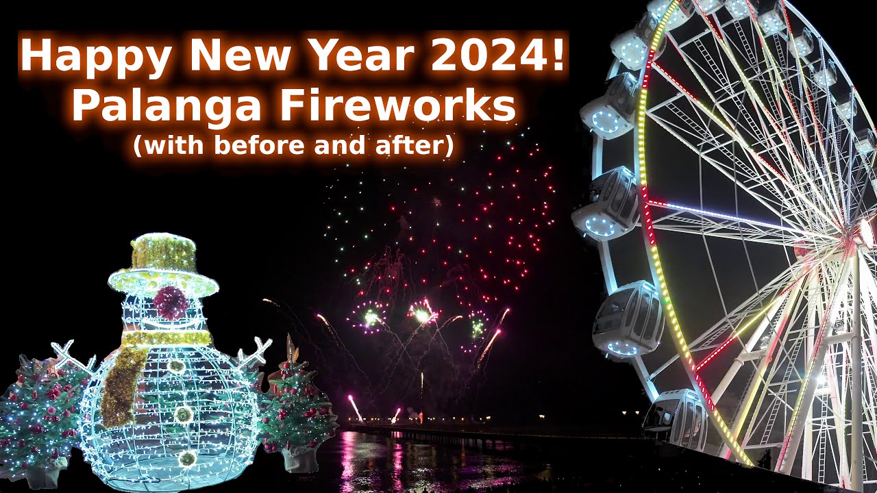 Palanga New Year 2024 Fireworks - Full Experience (Fejerverkai) 4K ...