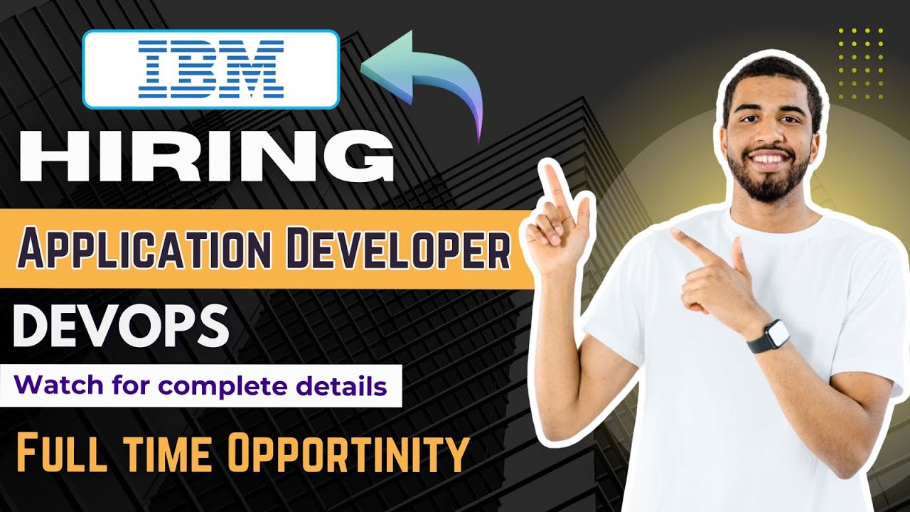 IBM Hiring for Application Engineer (DevOps) || Apply Now - YouTube