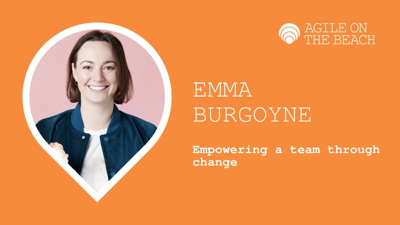 Empowering a team through change - Emma Burgoyne - YouTube