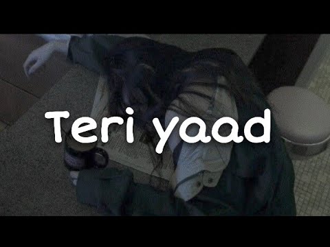 Teri yaad (ek toh tera gham tadpaye) by Aditiya Rikhari Lyrics song💗 - YouTube