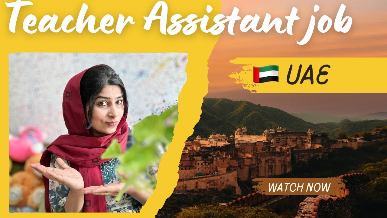 Teacher assistant job 🇦🇪 UAE all vital information here - YouTube
