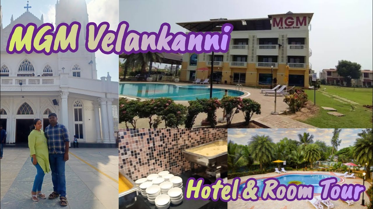 MGM VELANKANNI | Our Stay Experience | Hotel & Room Tour | Buffet ...