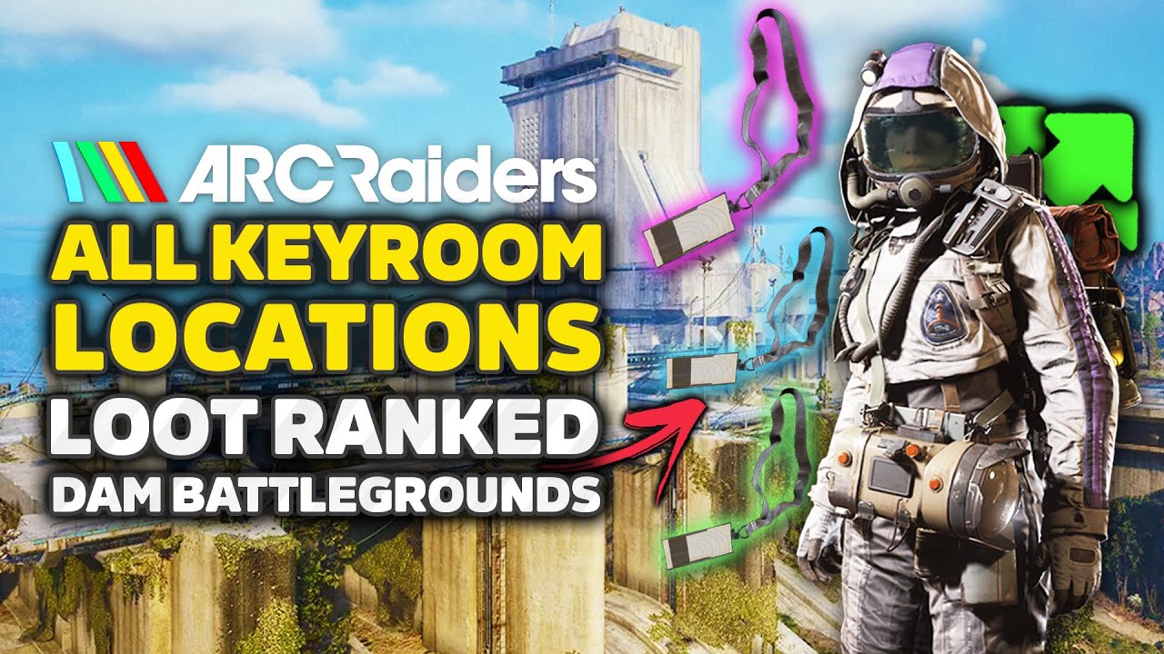ARC Raiders - All Key Room Locations & Loot RANKED (Dam - Surveillance ...