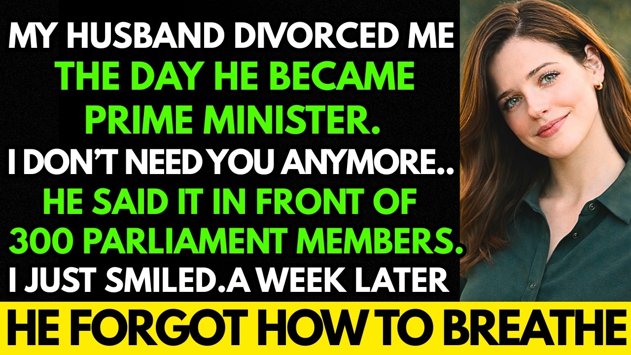 My Husband Divorced Me After Becoming Prime Minister — One Week Later ...