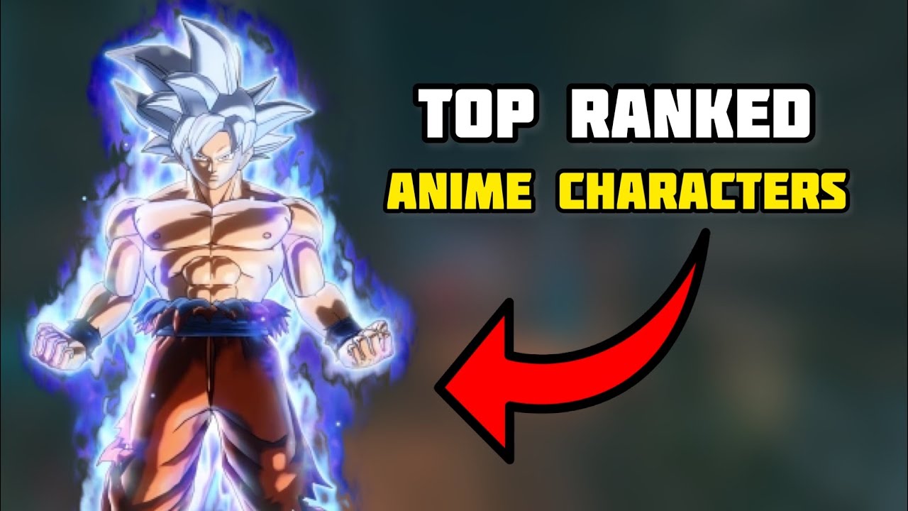 Ranking Top Anime Characters - YouTube