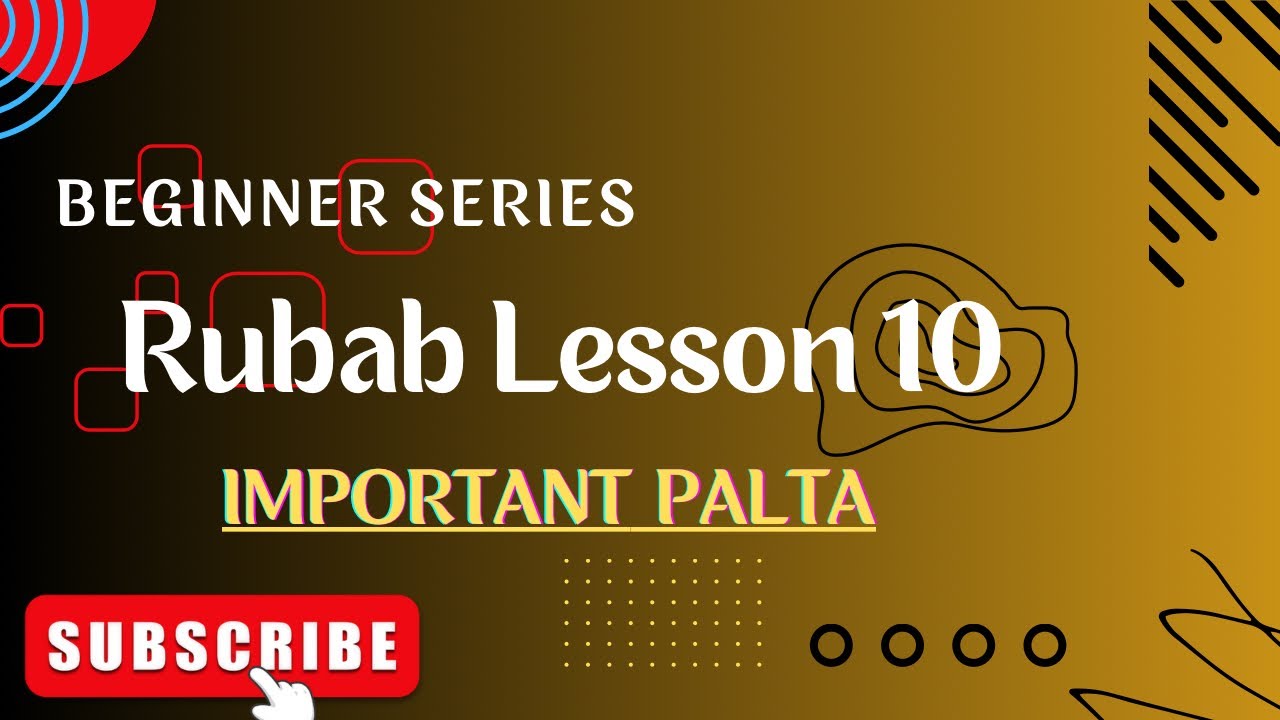 Rubab Lesson 10 - Begginer Series | Important Palta | Zarb Practice ...