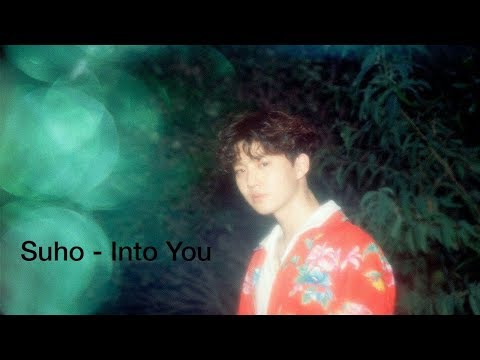 {fmv} Suho ~ Into You