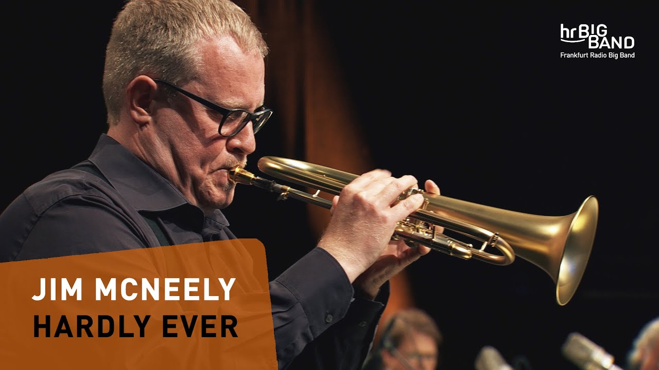 Jim McNeely: "HARDLY EVER" | Frankfurt Radio Big Band | Dick Oatts ...