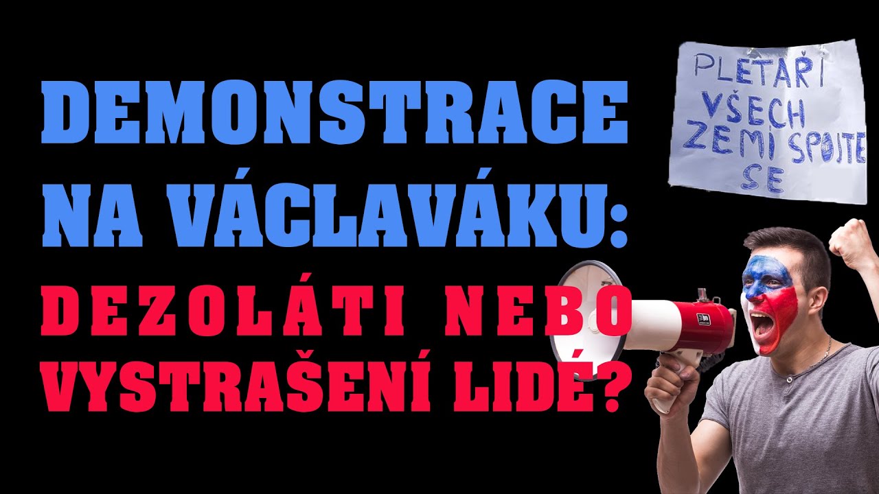VEPŘI - Demonstrace na Václaváku: dezoláti nebo vystrašení lidé? - YouTube