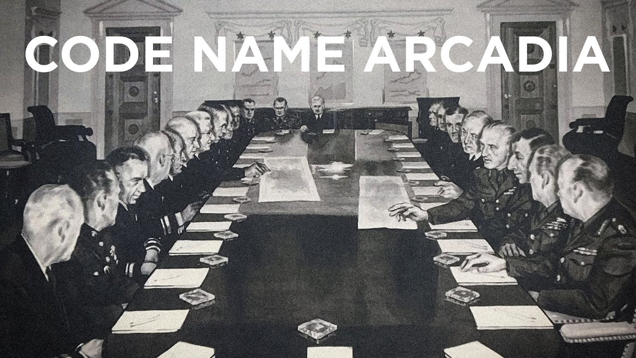 Code Name Arcadia: The First Wartime Conference of Churchill and ...