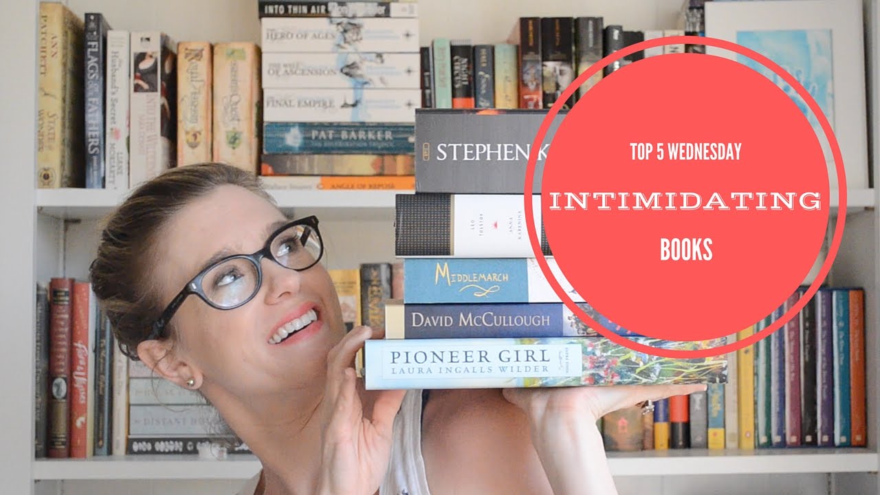 Intimidating Books || Top 5 Wednesday - YouTube