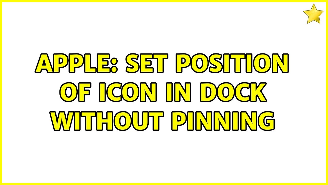 Apple: Set position of icon in dock without pinning - YouTube