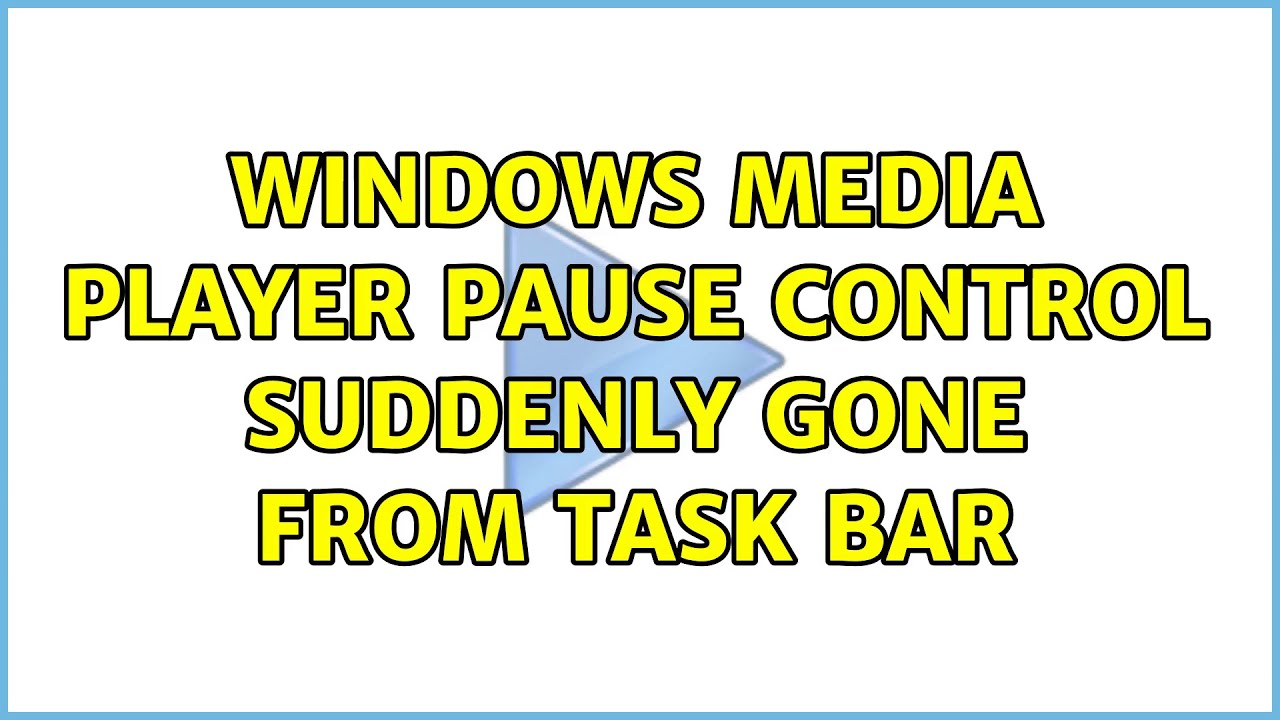 Windows Media Player pause control suddenly gone from task bar - YouTube