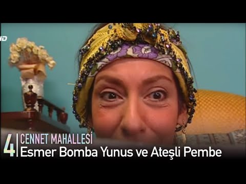 Esmer Bomba Yunus ve Ateşli Pembe | Cennet Mahallesi 4.Bölüm