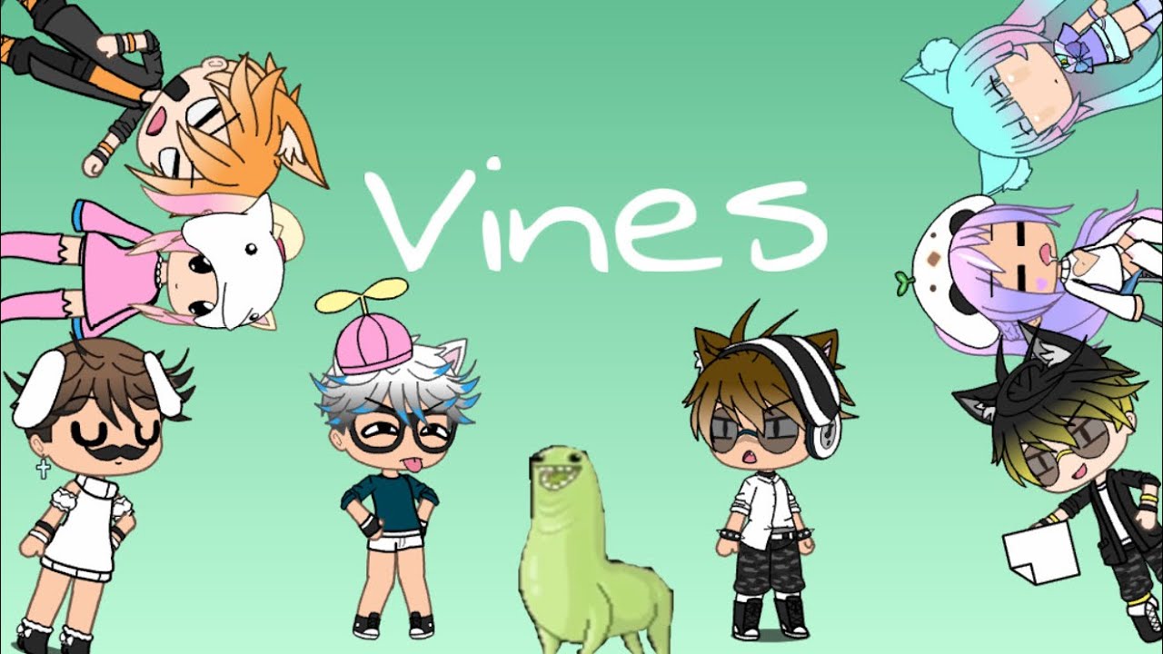 Gacha Life Vines - YouTube
