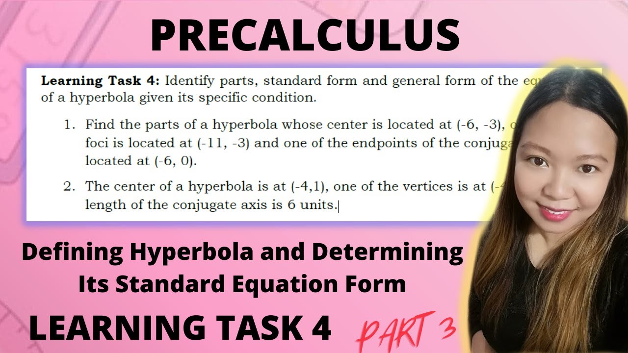 Defining Hyperbola and Determining Its Standard Equation Form| WEEK 4 LEARNING TASK 4 PART 3 ...