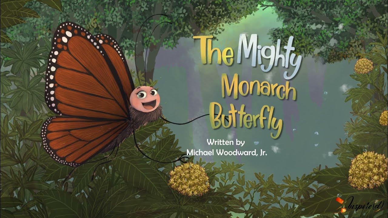 The Mighty Monarch Butterfly 🦋 | Author's Animated Read Aloud | Written ...