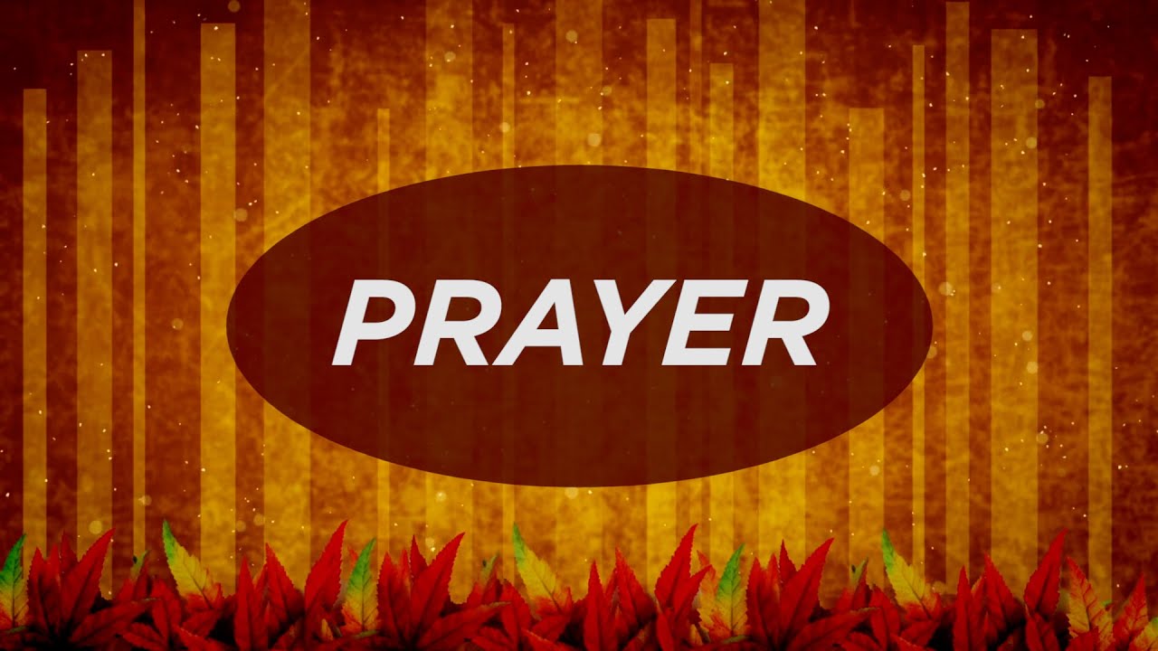Thanksgiving - Prayer (Motion Background) - YouTube