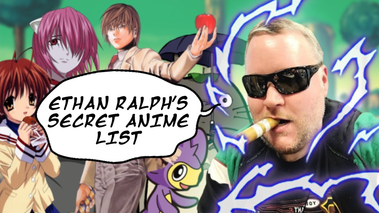 I UNCOVERED ETHAN RALPH'S TOP 10 ANIME LIST - YouTube