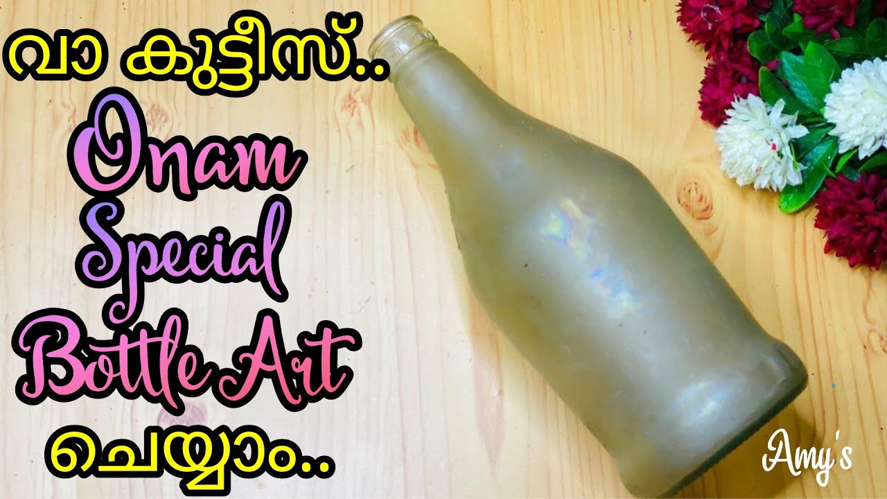Onam Special Bottle Art 2022 / Bottle craft/ Maveli bottle art / waste ...