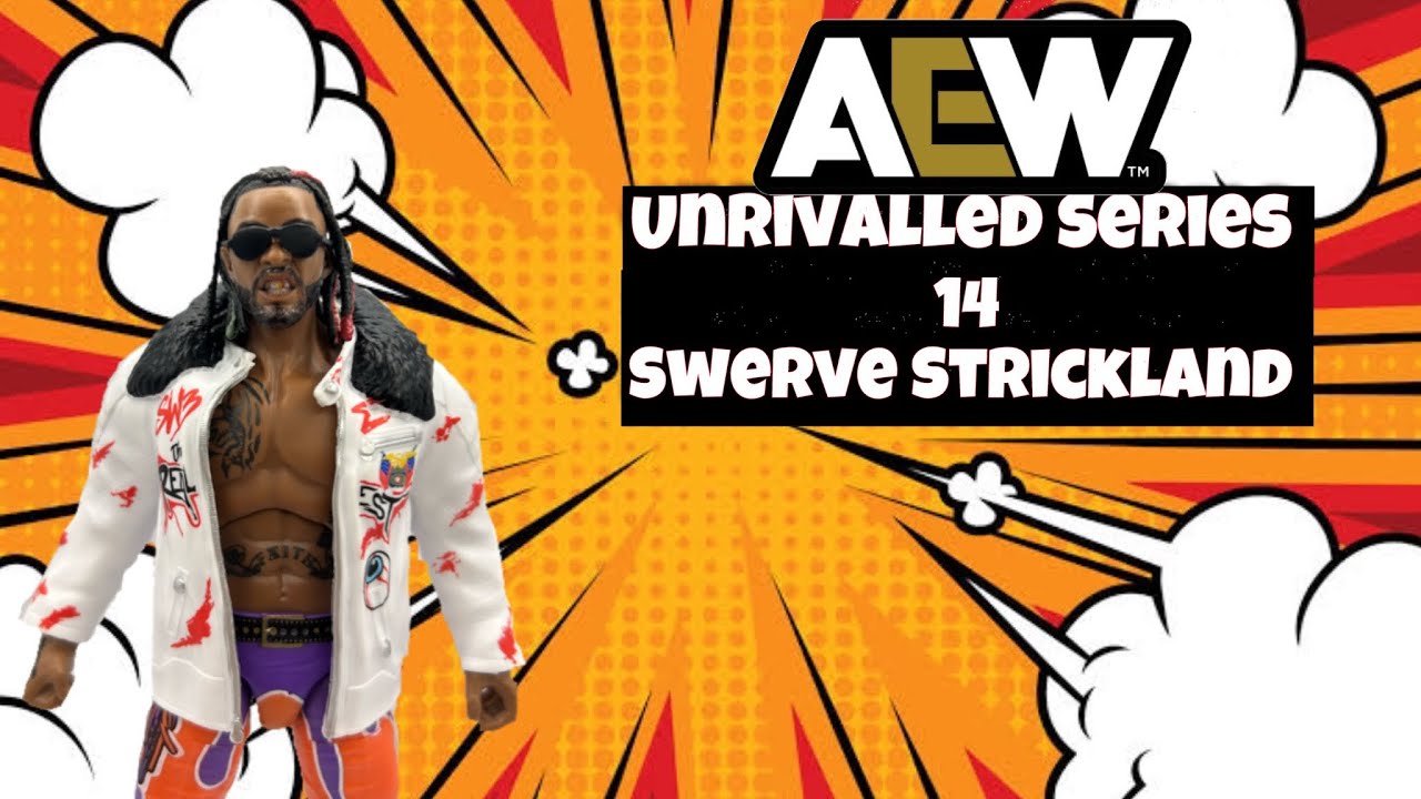 AEW UNRIVALLED SERIES 14 SWERVE STRICKLAND FIGURE REVIEW! - YouTube
