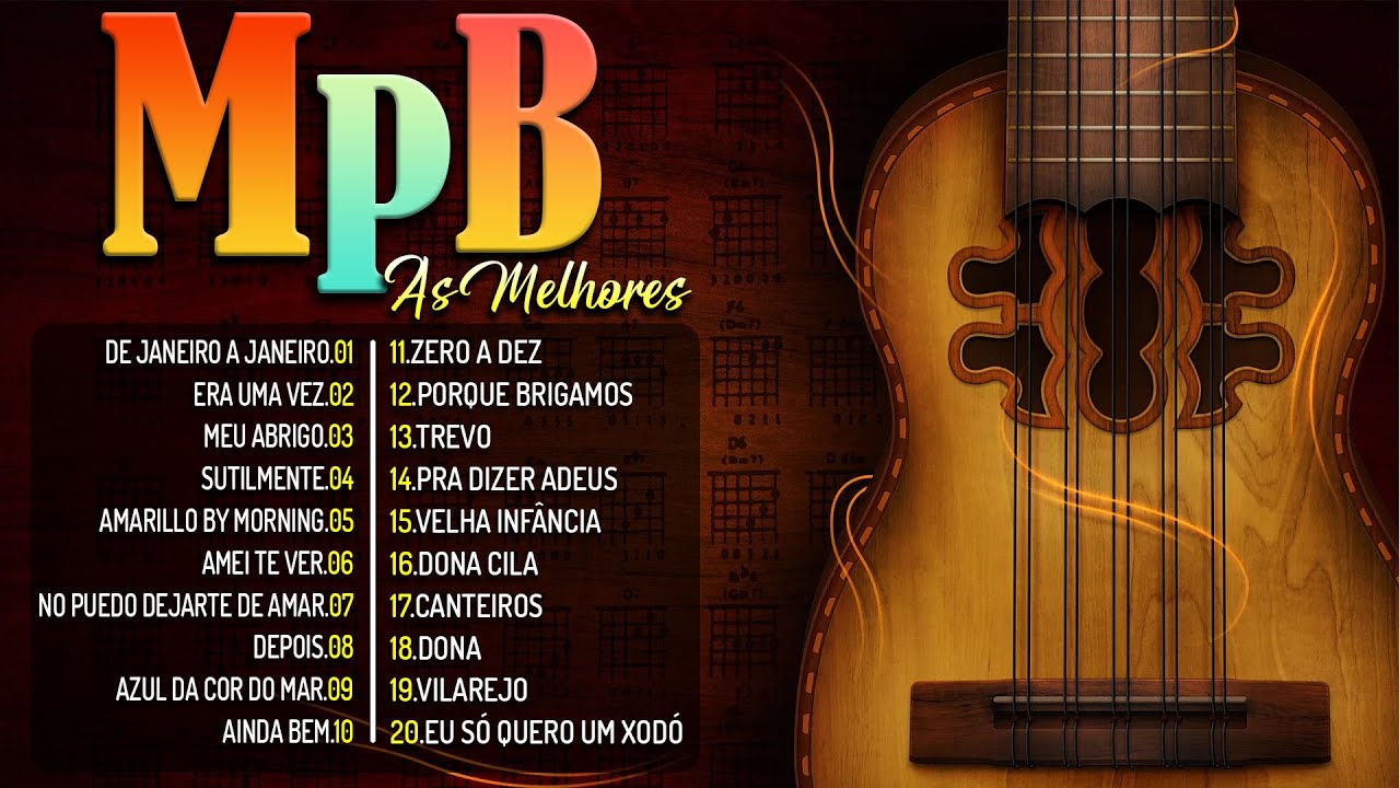 MPB Antigas - As 20 Melhores Músicas - MPB As Melhores Antigas Anos 70 ...