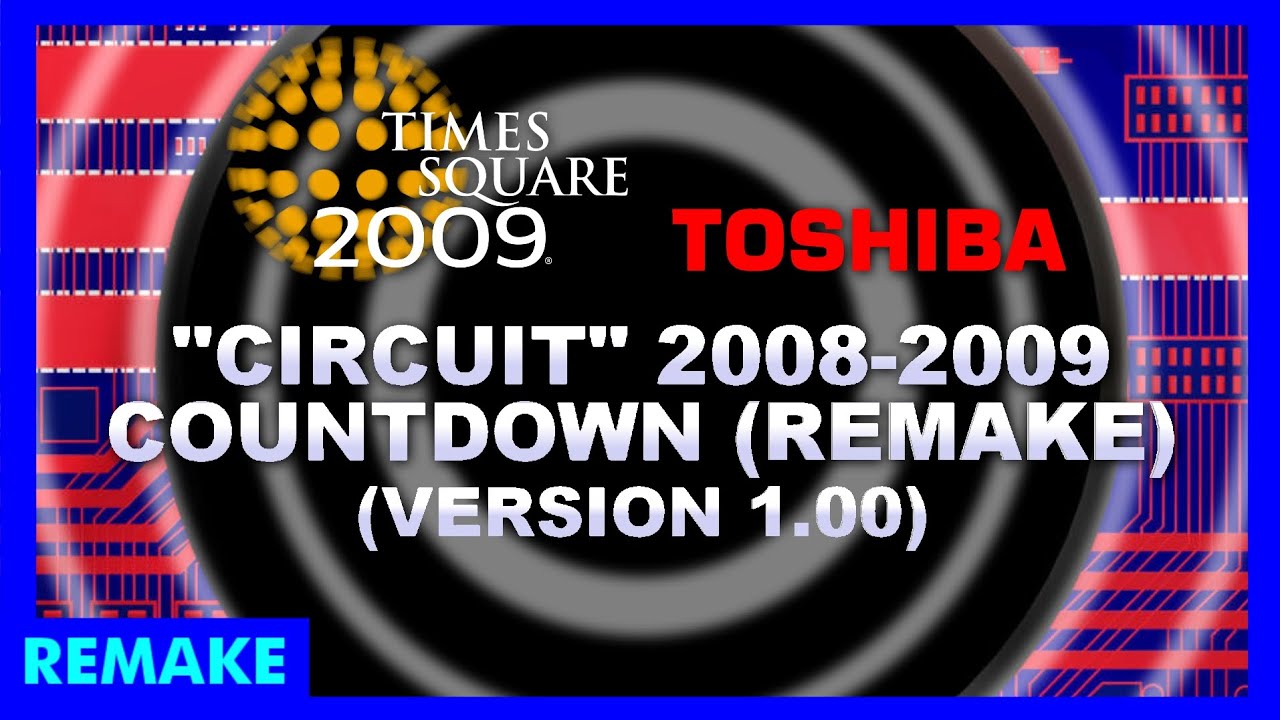 Times Square/Toshiba "Circuit" 2008-2009 Countdown (Remake, Version 1. ...