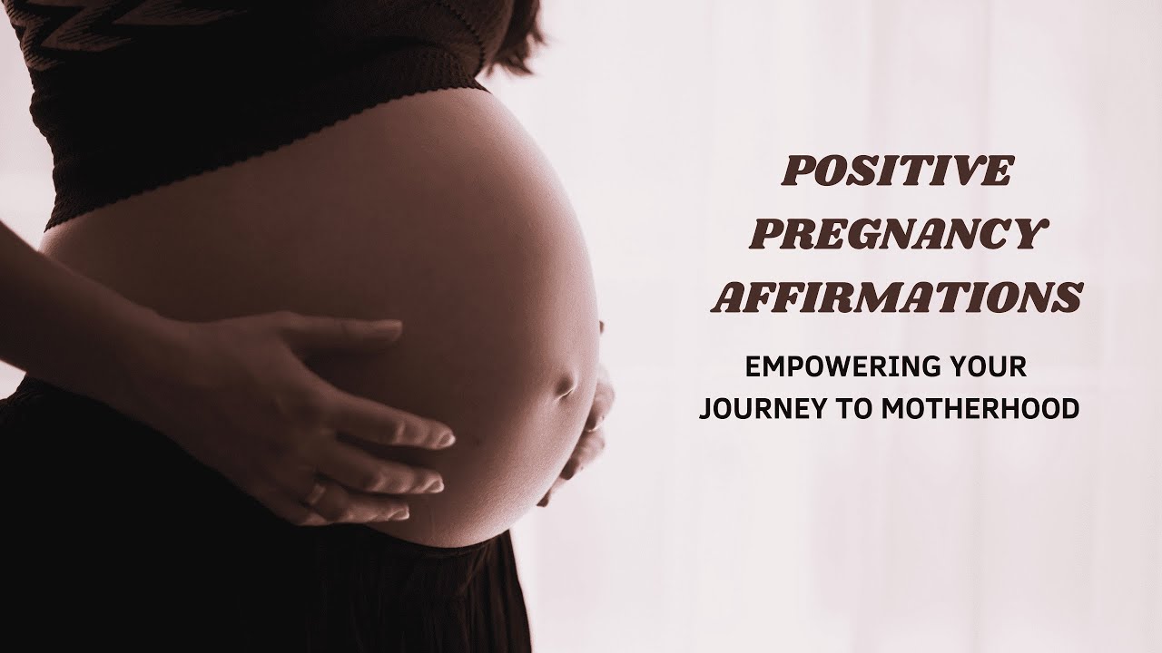 100 Positive Pregnancy Affirmations: Empowering Your Journey to ...
