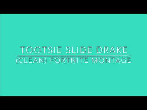Tootsie Slide (Clean) Drake Fortnite Montage... - YouTube