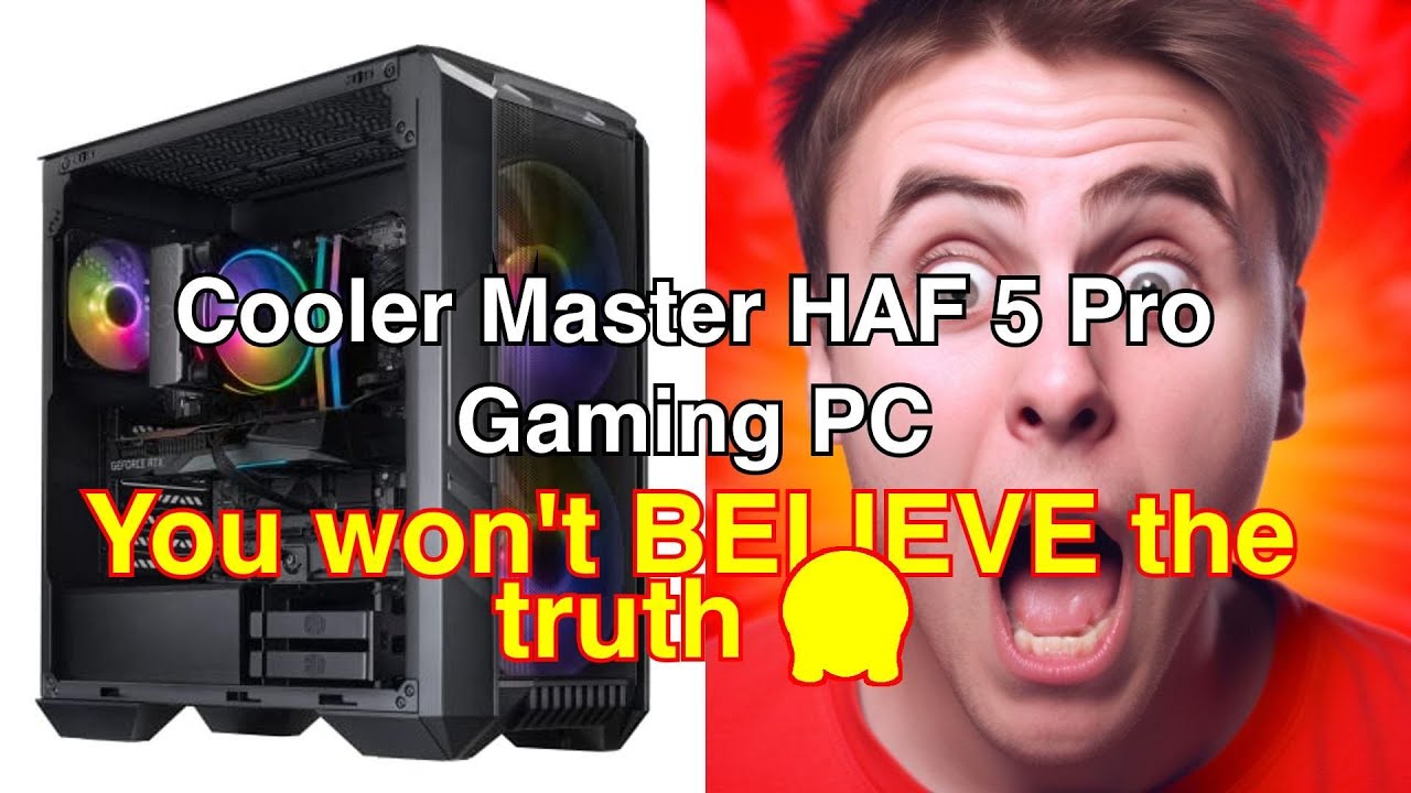 Cooler master haf 5 pro gaming pc review: ultimate performance ...