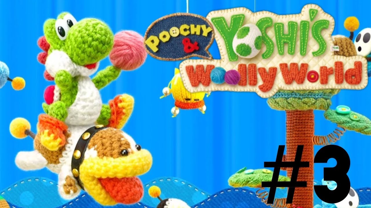 POOCHY E YOSHI'S WOOLY WORLD #3 - YouTube