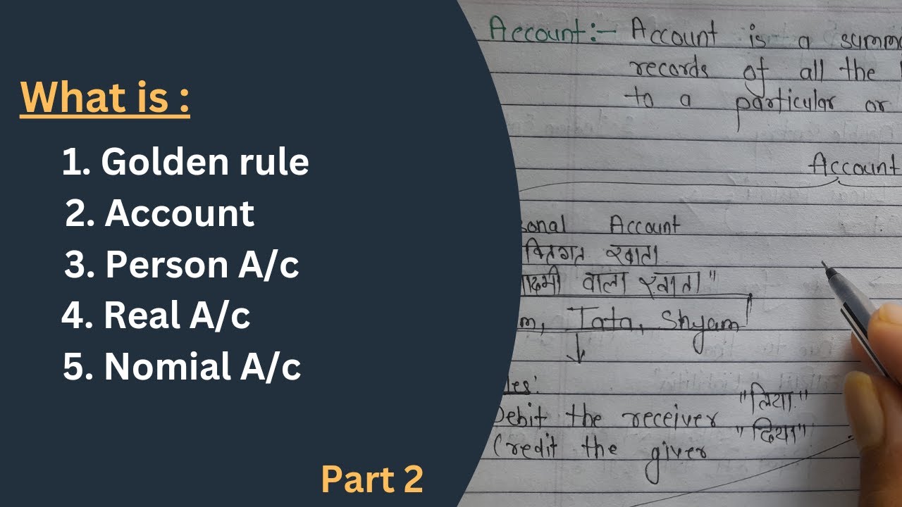 What is golden rule | account | personal account | real account | part ...
