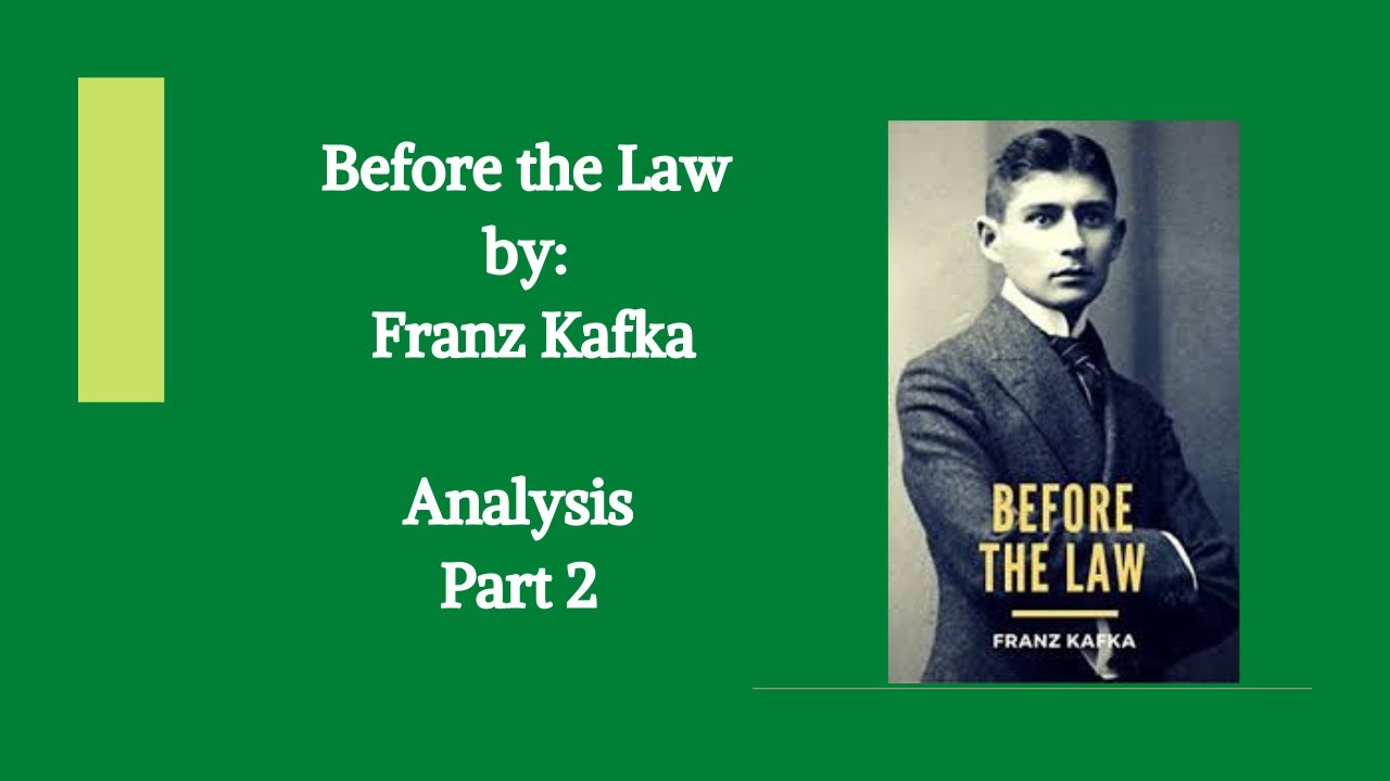 “Before the Law” by Franz Kafka - Analysis Part 2 - YouTube