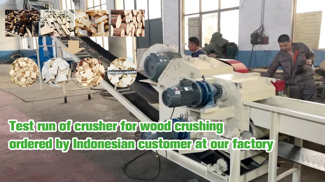 Test run of crusher for wood crushing ordered by Indonesian customer at ...