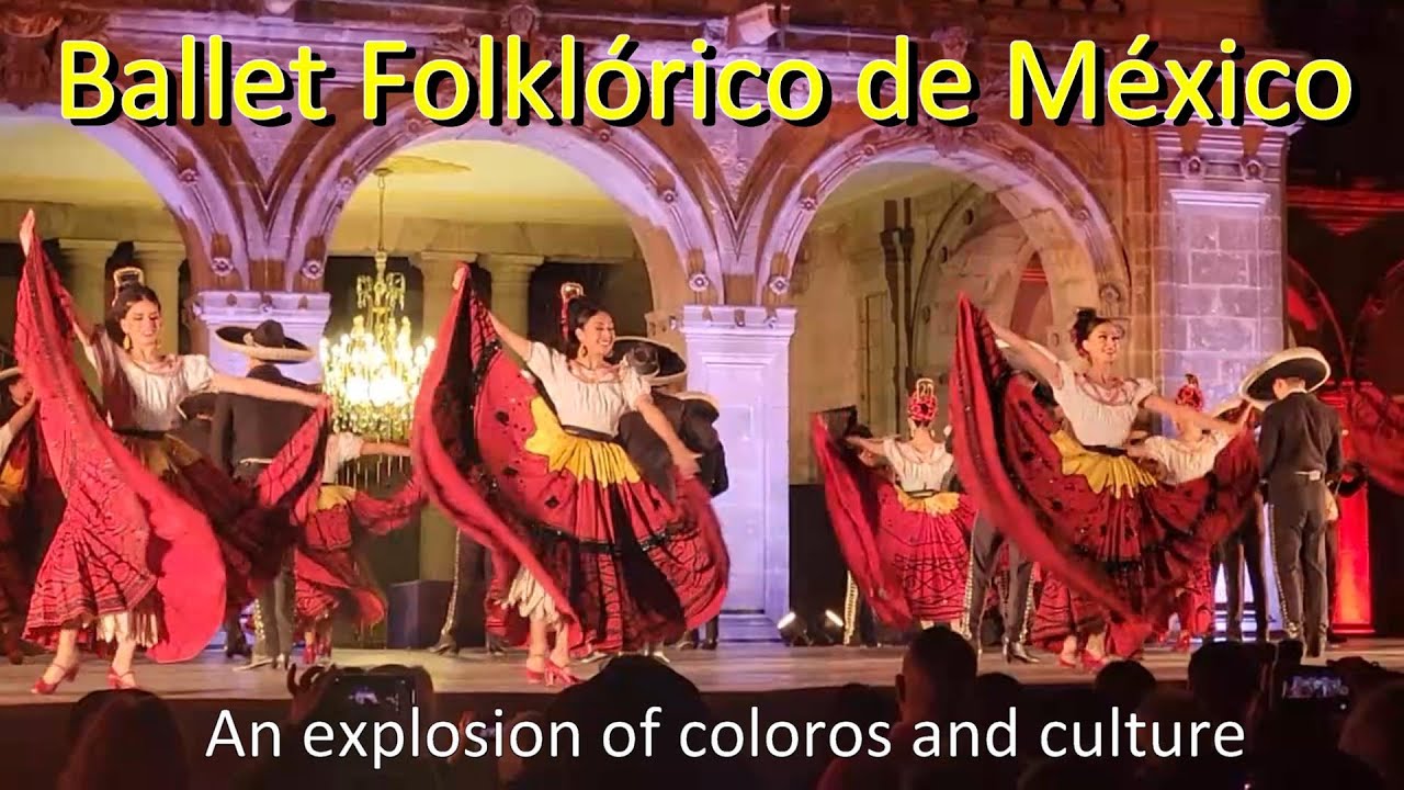Mexican Ballet Baile Folklórico de Mexico (Traditional Dances) | Mexico ...