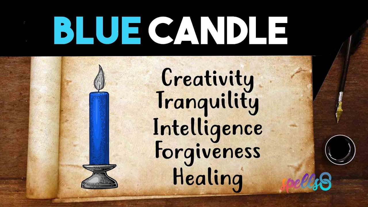 Candle Magic Blue Candles Meaning For Healing Creativity And Calm Youtube