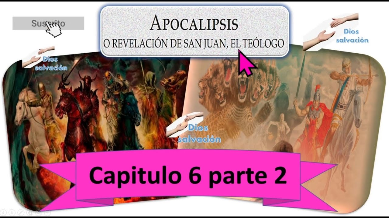 Apocalipsis, capitulo 6, parte 2, enseñanza, versículo a versículo ...