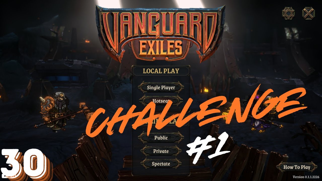 Taking On The First Difficulty Challenge - Vanguard Exiles - Ep 30 ...